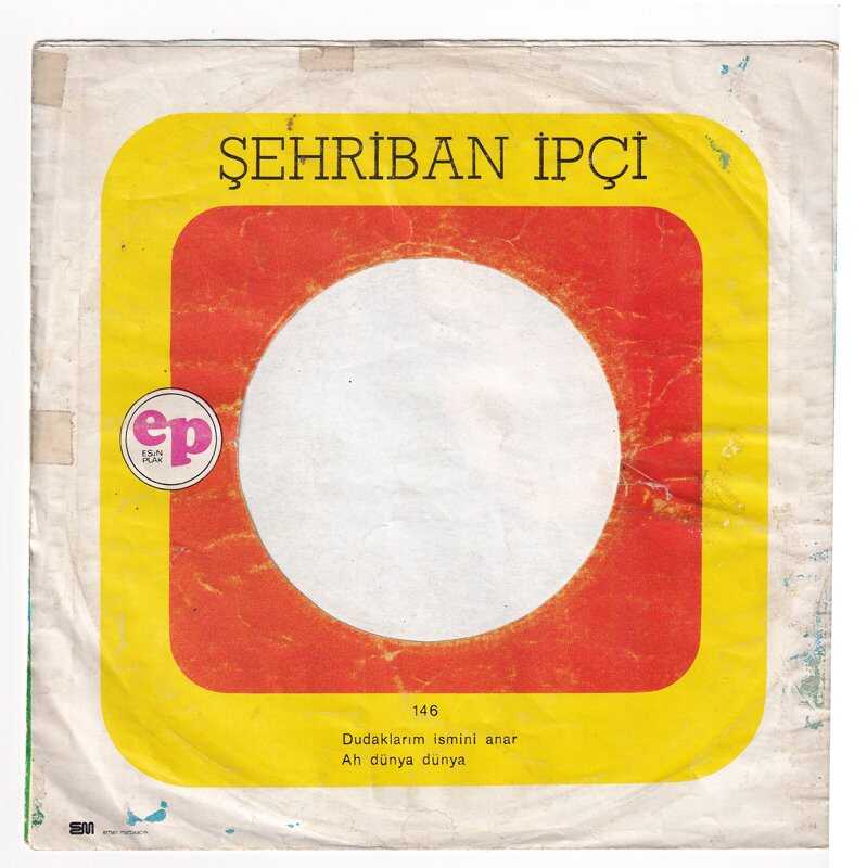 Şehriban İpçi - Dudaklarım İsmini AnarAh Dünya Dünya *PLAK KABI ...